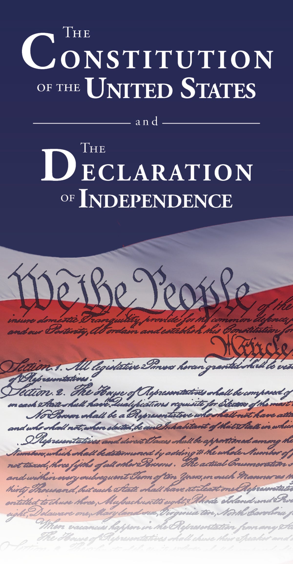 The Constitution of the United States and The Declaration of Independe ...